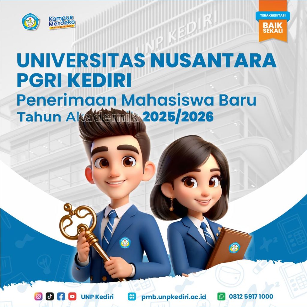 Pendaftaran Mahasiswa Baru Tahun Akademik 2025-2026: Biaya, Jadwal, dan Cara Daftar - UNP KEDIRI